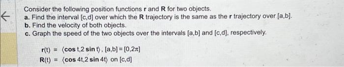 Solved Consider the following position functions r and R for | Chegg.com