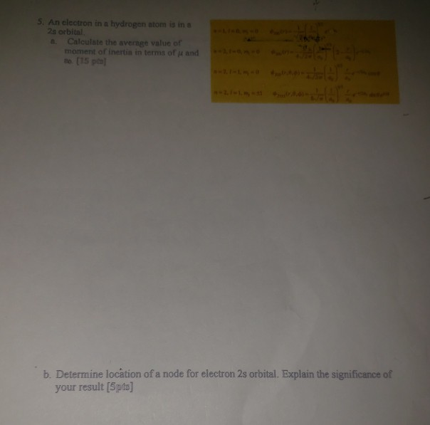 Solved 5. An electron in a hydrogen atom is in a 2s orbital | Chegg.com