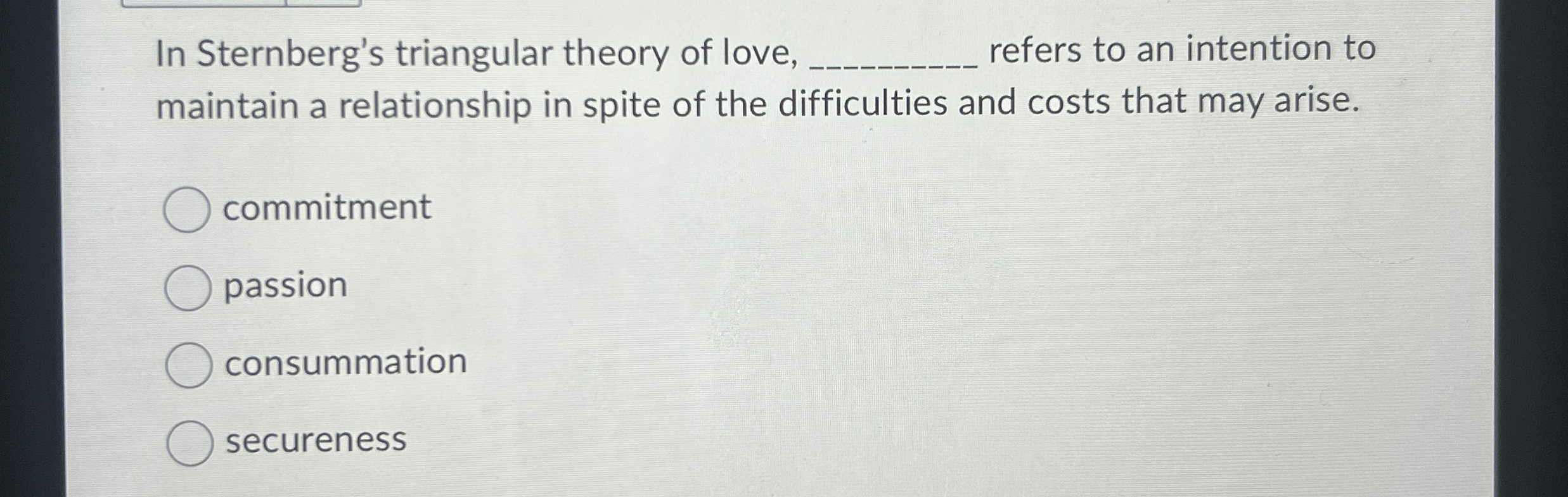Solved In Sternberg's triangular theory of love, q, ﻿refers | Chegg.com