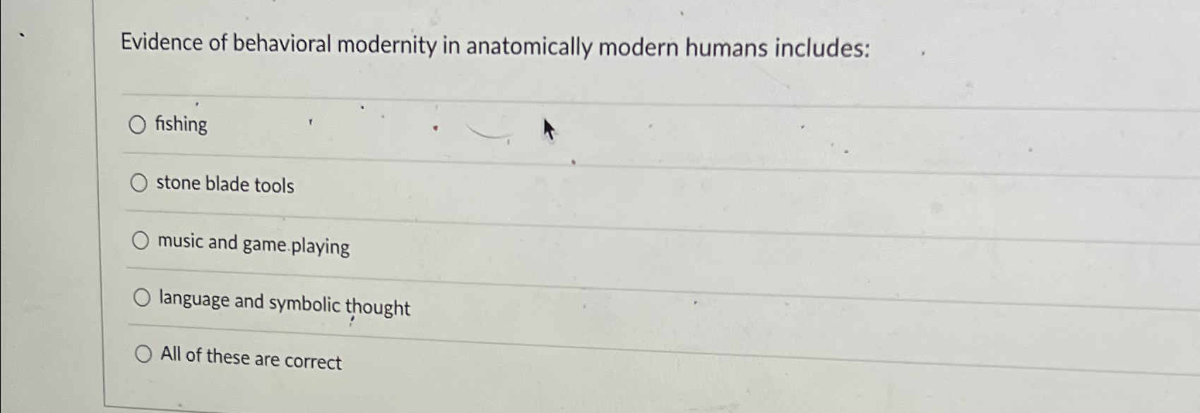 Solved Evidence of behavioral modernity in anatomically | Chegg.com