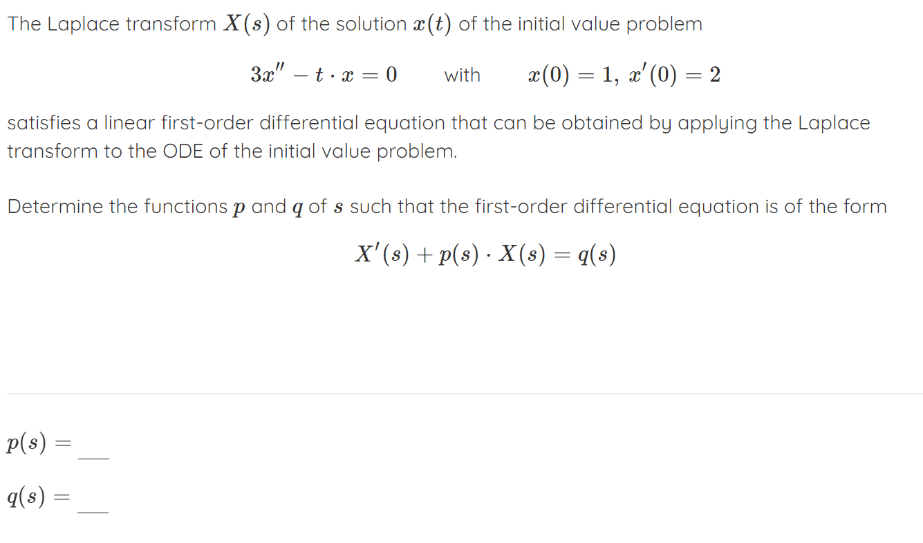 Solved The Laplace transform x(s) ﻿of the solution x(t) ﻿of | Chegg.com