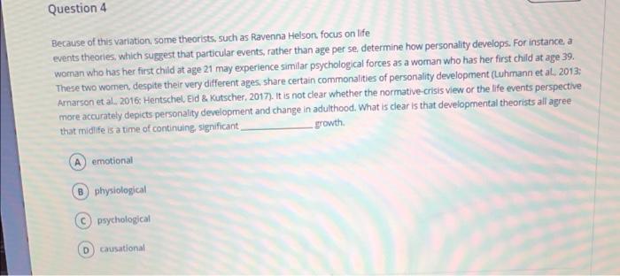 Solved Question 4 Because of this variation, some theorists, | Chegg.com