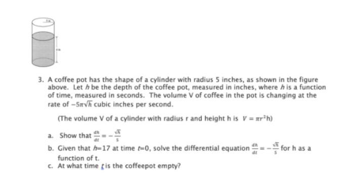 Solved 3. A coffee pot has the shape of a cylinder with | Chegg.com