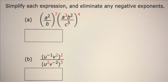 Solved Simplify each expression, and eliminate any negative | Chegg.com