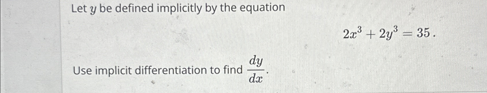 Solved Let y ﻿be defined implicitly by the | Chegg.com