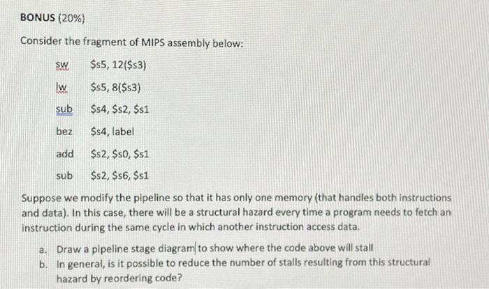 Solved Consider the fragment of MIPS assembly below: Suppose | Chegg.com