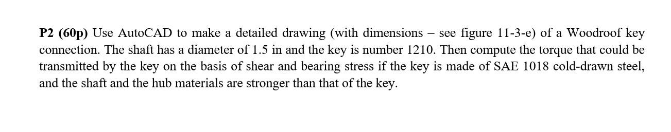 Solved P2 (60p) Use AutoCAD to make a detailed drawing (with | Chegg.com