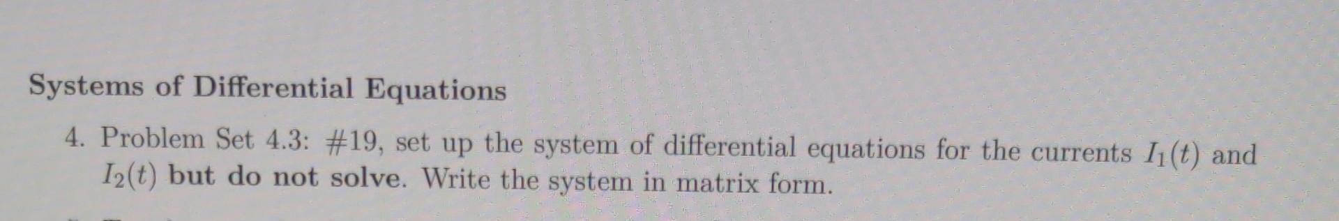 Solved Systems of Differential Equations 4. Problem Set 4.3: | Chegg.com