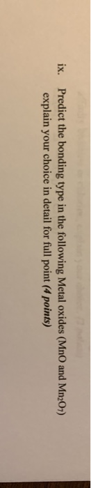 Solved ix. Predict the bonding type in the following Metal | Chegg.com