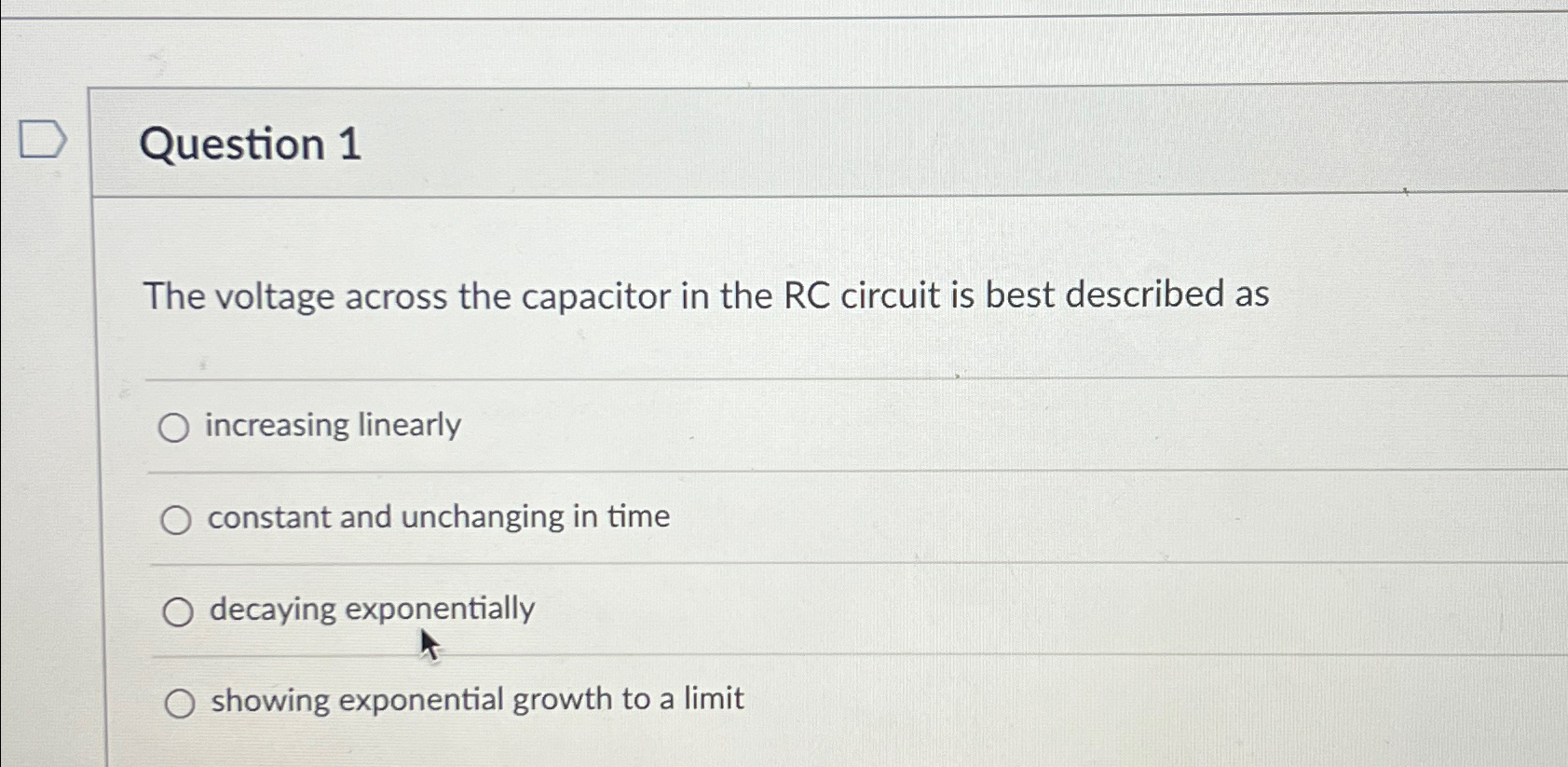 Solved Question 1The voltage across the capacitor in the RC | Chegg.com