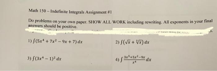 Solved Math 150 - Indefinite Integrals Assignment \#1 Do | Chegg.com