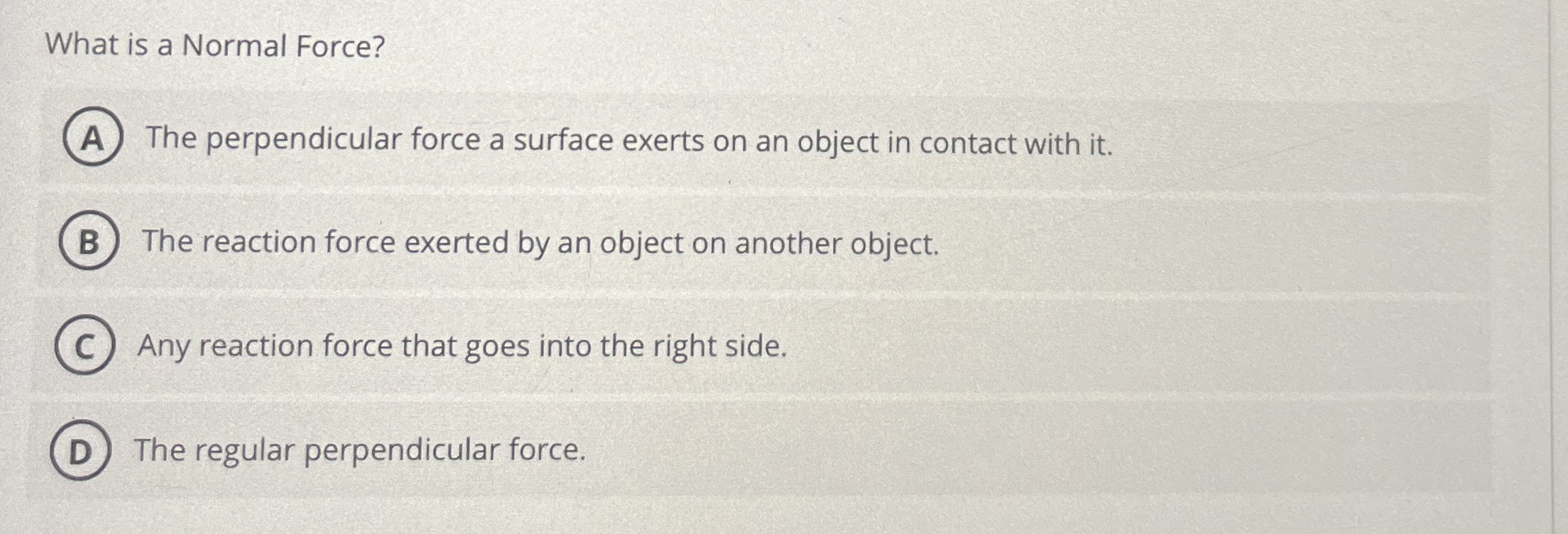 Solved What is a Normal Force?The perpendicular force a | Chegg.com