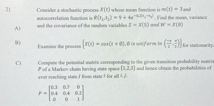 Solved Consider a stochastic process X(t) whose mean | Chegg.com