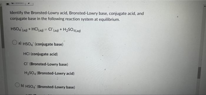 [Solved]: www** Identify the Bronsted-Lowry acid, Bronsted-
