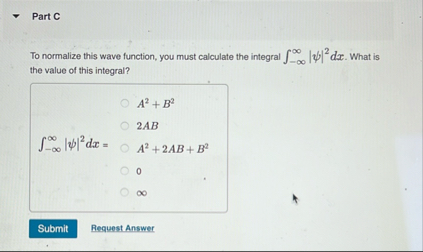 Solved Part CTo normalize this wave function, you must | Chegg.com
