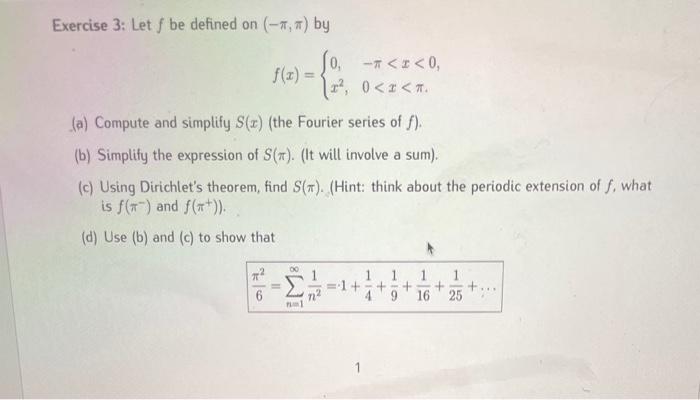 Solved Exercise 3: Let f be defined on (-7, by ſo,