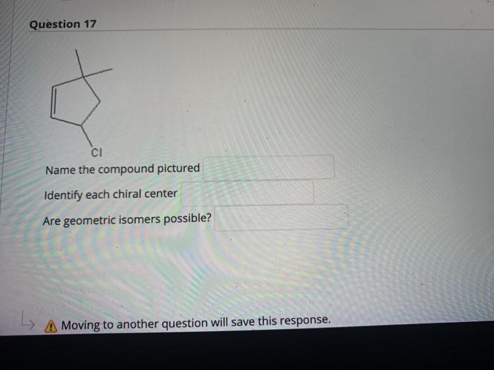 Solved Question 17 CI Name the compound pictured Identify | Chegg.com