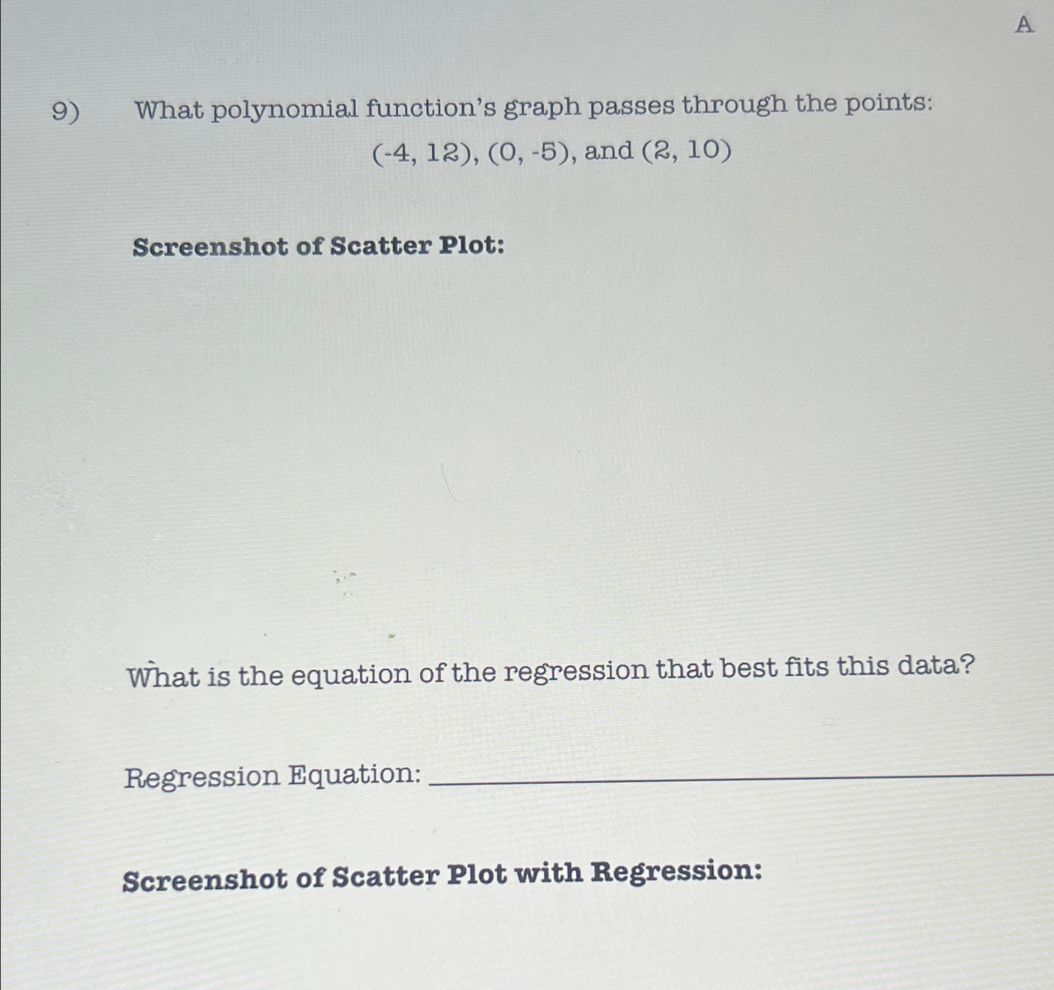 Solved What polynomial function's graph passes through the | Chegg.com