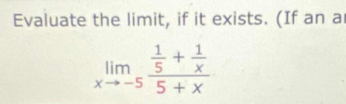 Solved Evaluate the limit, ﻿if it exists. (If an | Chegg.com