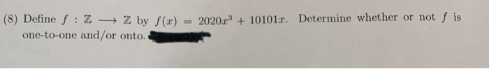 Solved (8) Define f :Z Z by f(x) = 2020x3 + 10101.c. | Chegg.com