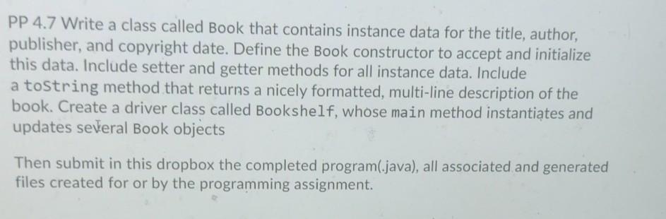Solved PP 4.7 Write a class called Book that contains | Chegg.com