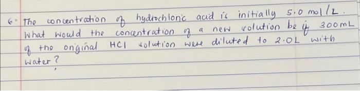 Solved 6. The concentration of hydrochloric acid is | Chegg.com