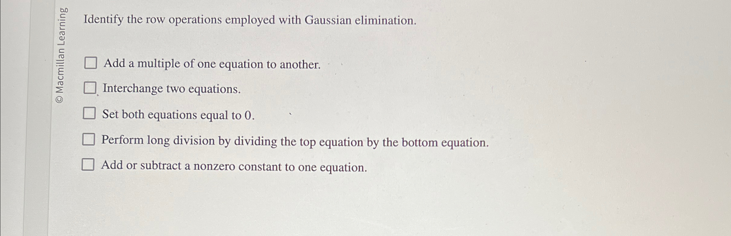 Solved Identify the row operations employed with Gaussian | Chegg.com
