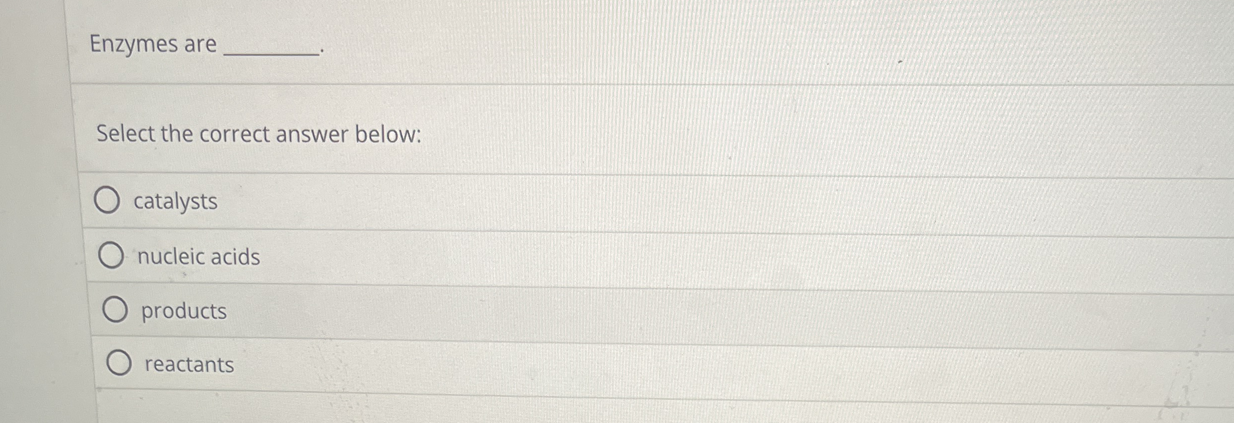 Solved Enzymes areSelect the correct answer | Chegg.com