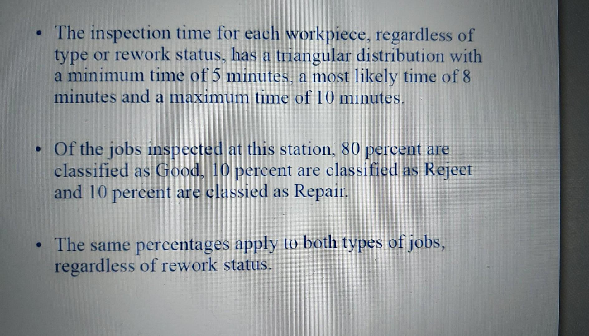 Solved - The inspection time for each workpiece, regardless | Chegg.com
