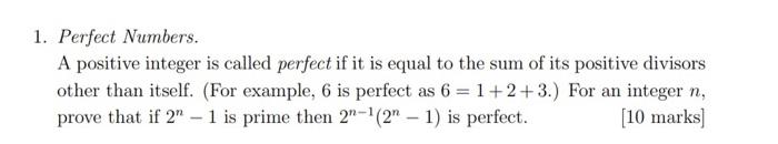 Solved Perfect Numbers. A positive integer is called perfect | Chegg.com
