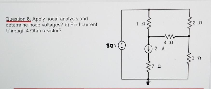 Solved Question 8. Apply nodal analysis and determine node | Chegg.com