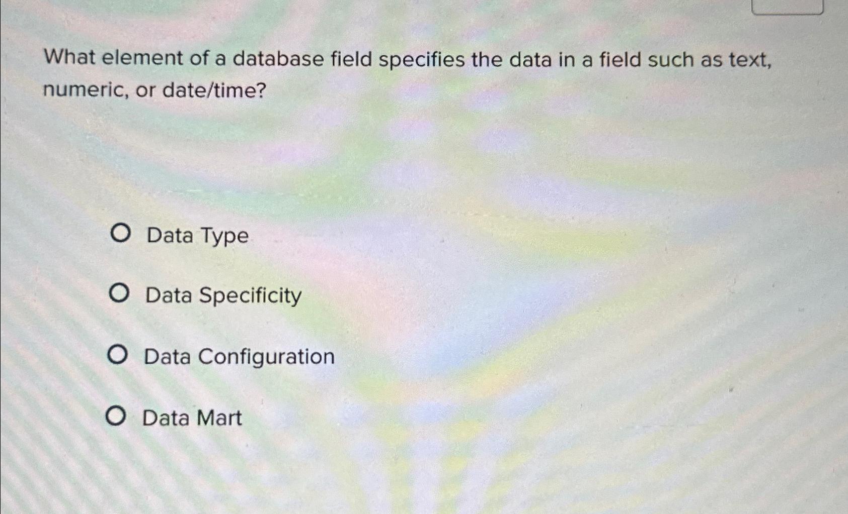 Solved What Element Of A Database Field Specifies The Data 0612
