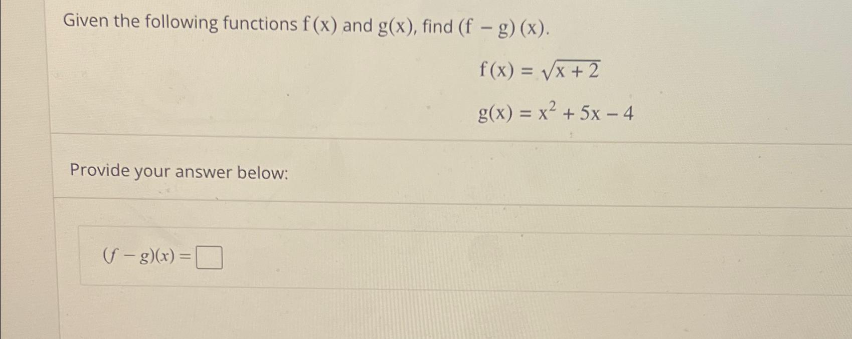 Solved Given the following functions f(x) ﻿and g(x), ﻿find | Chegg.com