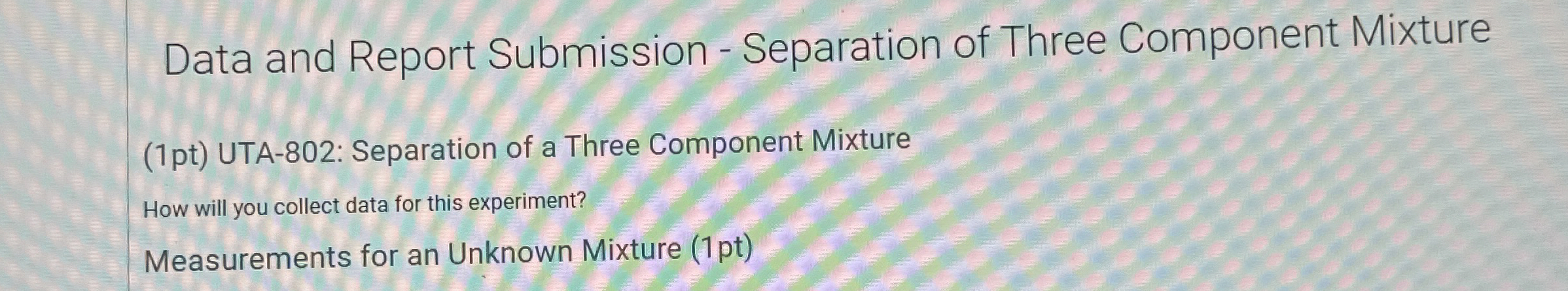 Data and Report Submission - ﻿Separation of Three | Chegg.com