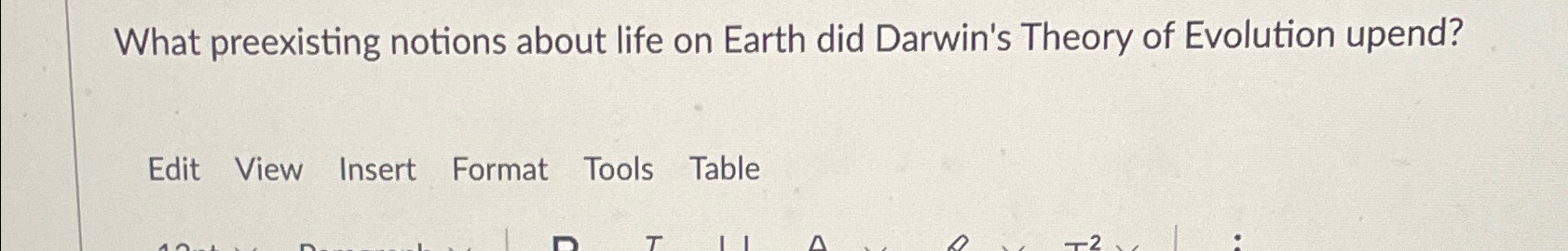 Solved What preexisting notions about life on Earth did | Chegg.com