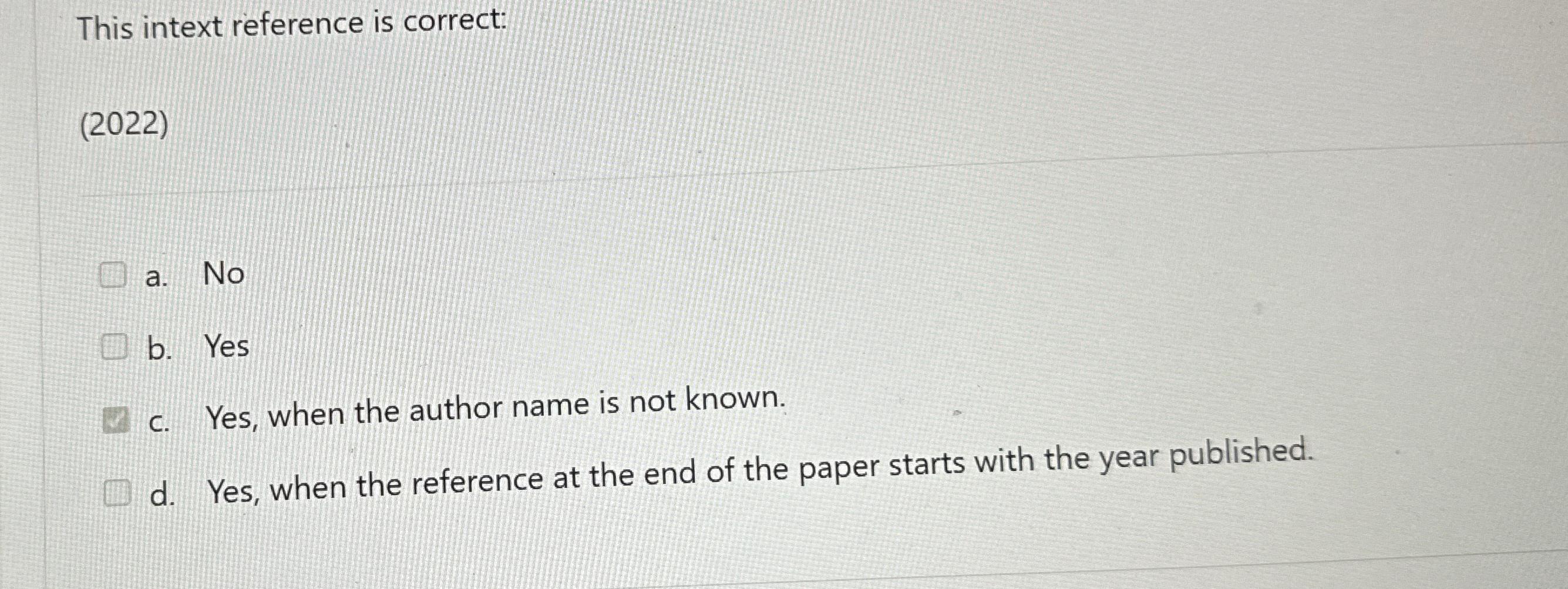 Solved This intext reference is correct:(2022)a. ﻿Nob. | Chegg.com
