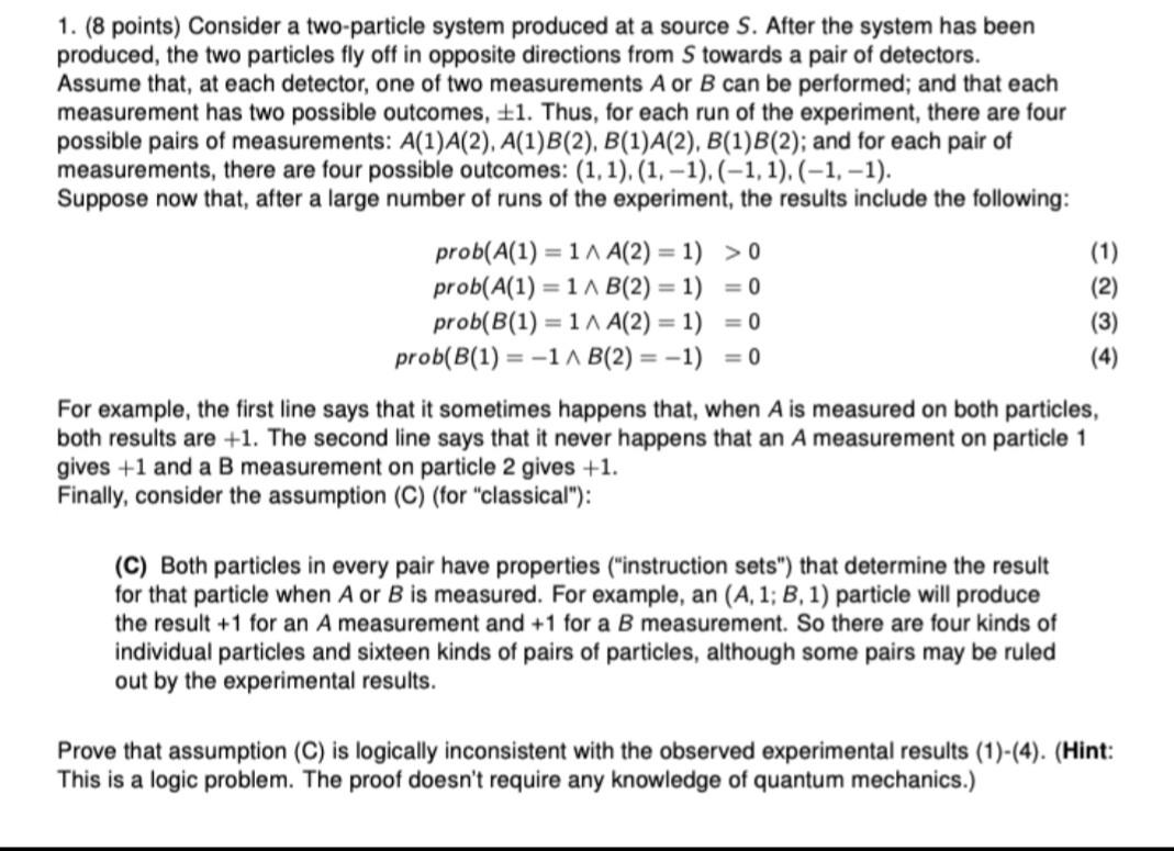 Solved 1. (8 points) Consider a two-particle system produced | Chegg.com