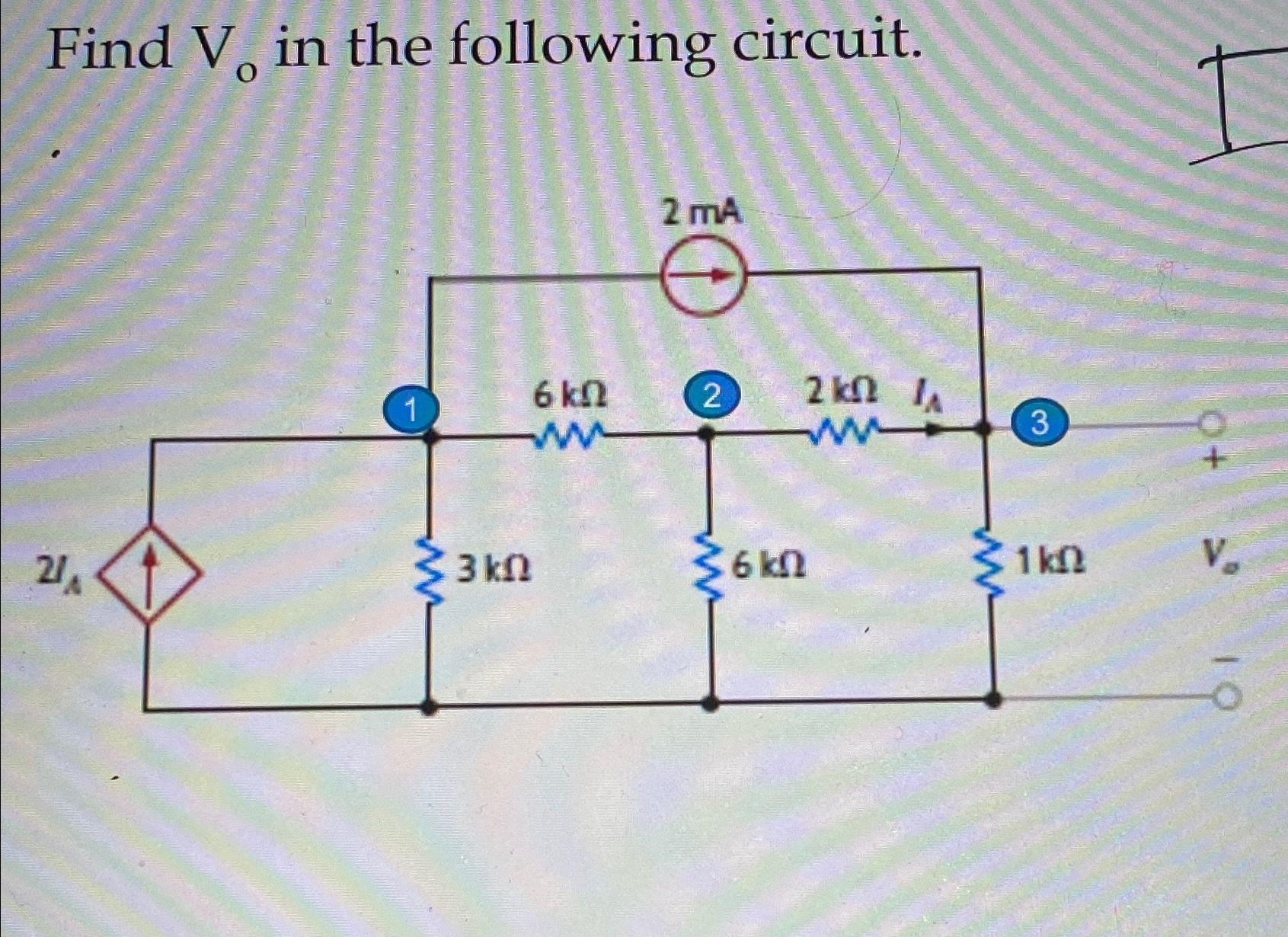 Solved Find Vo ﻿in the following circuit. | Chegg.com