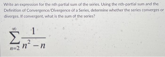 Solved Write an expression for the nth partial sum of the | Chegg.com