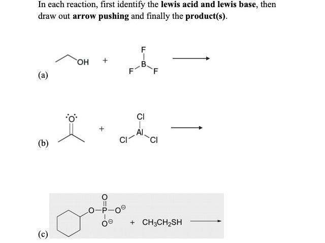 Solved In each reaction, first identify the lewis acid and | Chegg.com