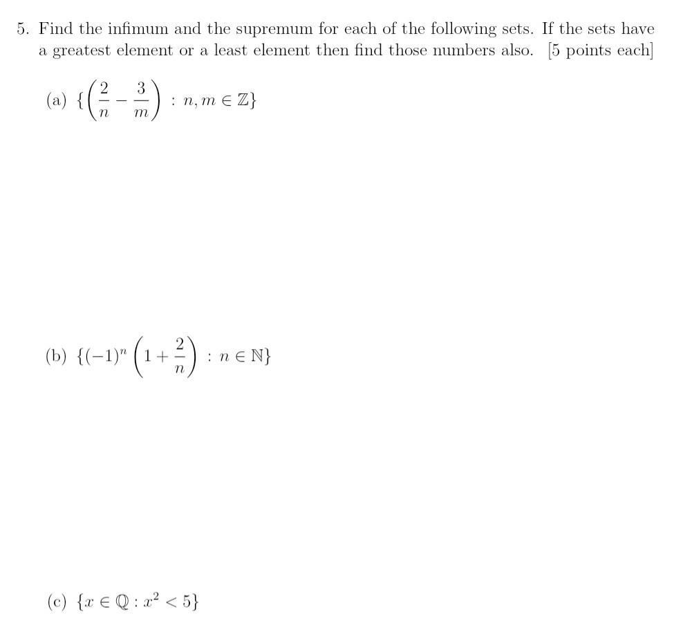 Solved 5. Find the infimum and the supremum for each of the | Chegg.com