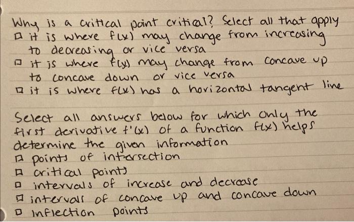 Solved Why is a critical point critical? Select all that | Chegg.com