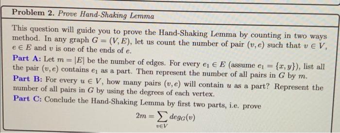 Solved Problem 2. Prove Hand-Shaking Lemma This question | Chegg.com
