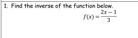 Solved 1. Find the inverse of the function below. f(x)=32x−1 | Chegg.com