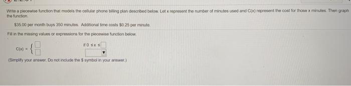 Solved Write a piecewise function that models the cellular | Chegg.com