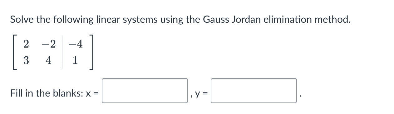 Solved Solve the following linear systems using the Gauss | Chegg.com
