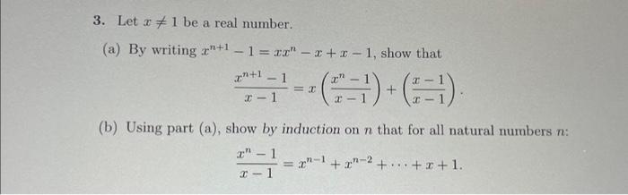 Solved (a) By writing xn+1−1=xxn−x+x−1, show that | Chegg.com