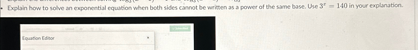 Solved Explain how to solve an exponential equation when | Chegg.com