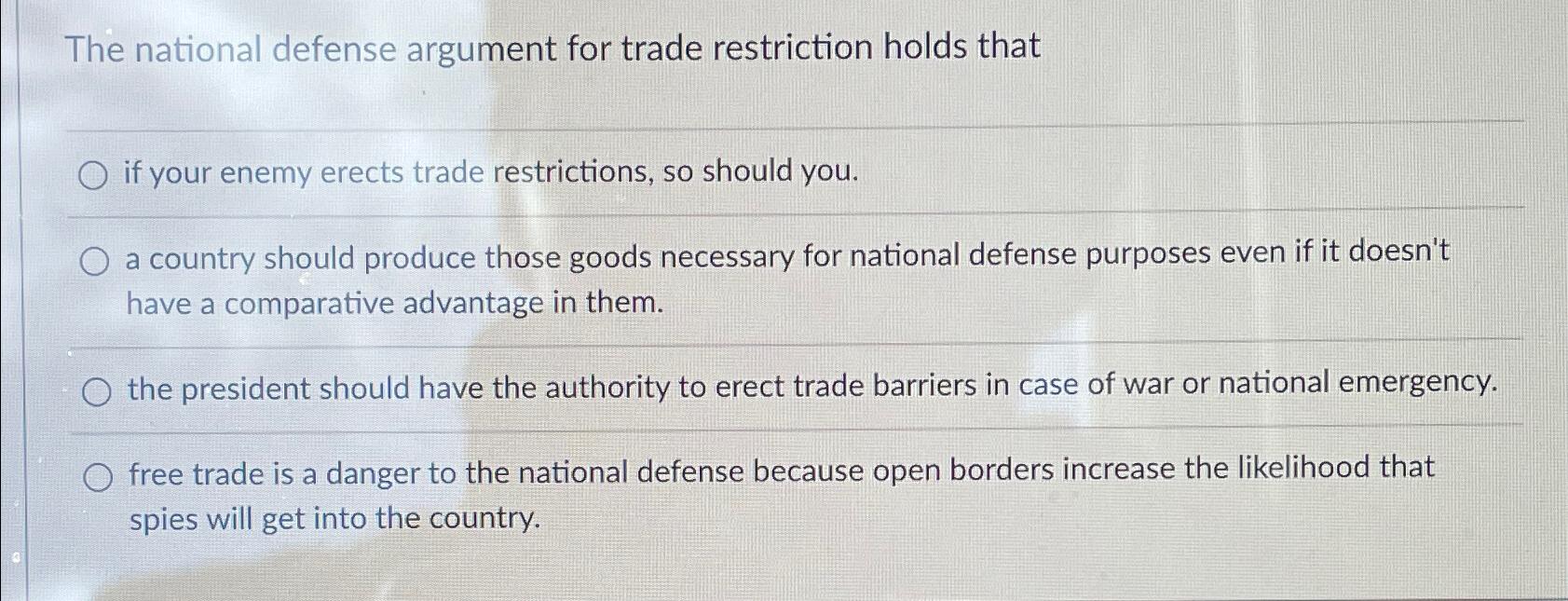 Solved The national defense argument for trade restriction | Chegg.com