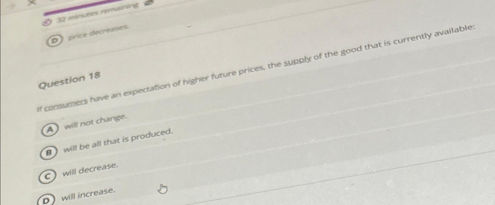 Solved Question 18have an expectation of higher future | Chegg.com